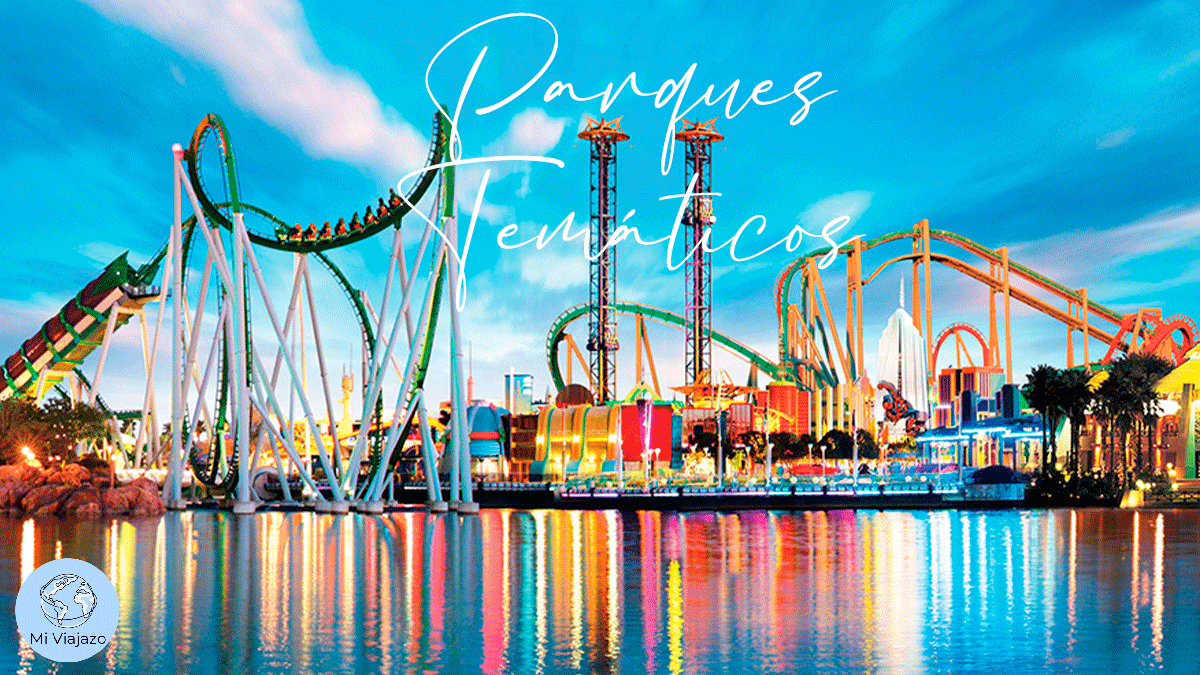 Parques Temáticos – Agencia De Viajes Mi Viajazo